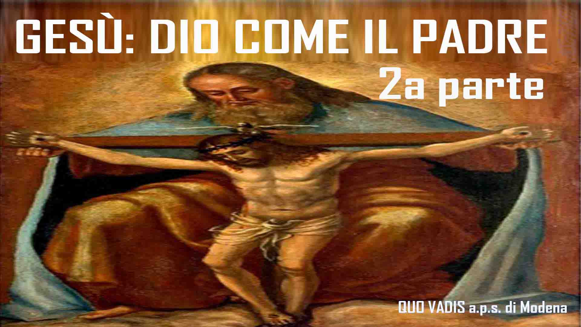 Rocco Politi | GESù – DIO COME IL PADRE – 2A PARTE